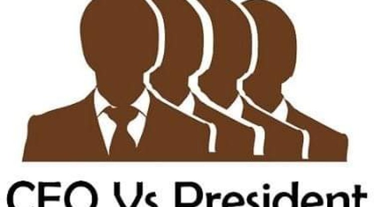 BUSINESS LEADERSHIP: CEO VS. PRESIDENT — KNOWING THE DIFFERENCE - Let's ...